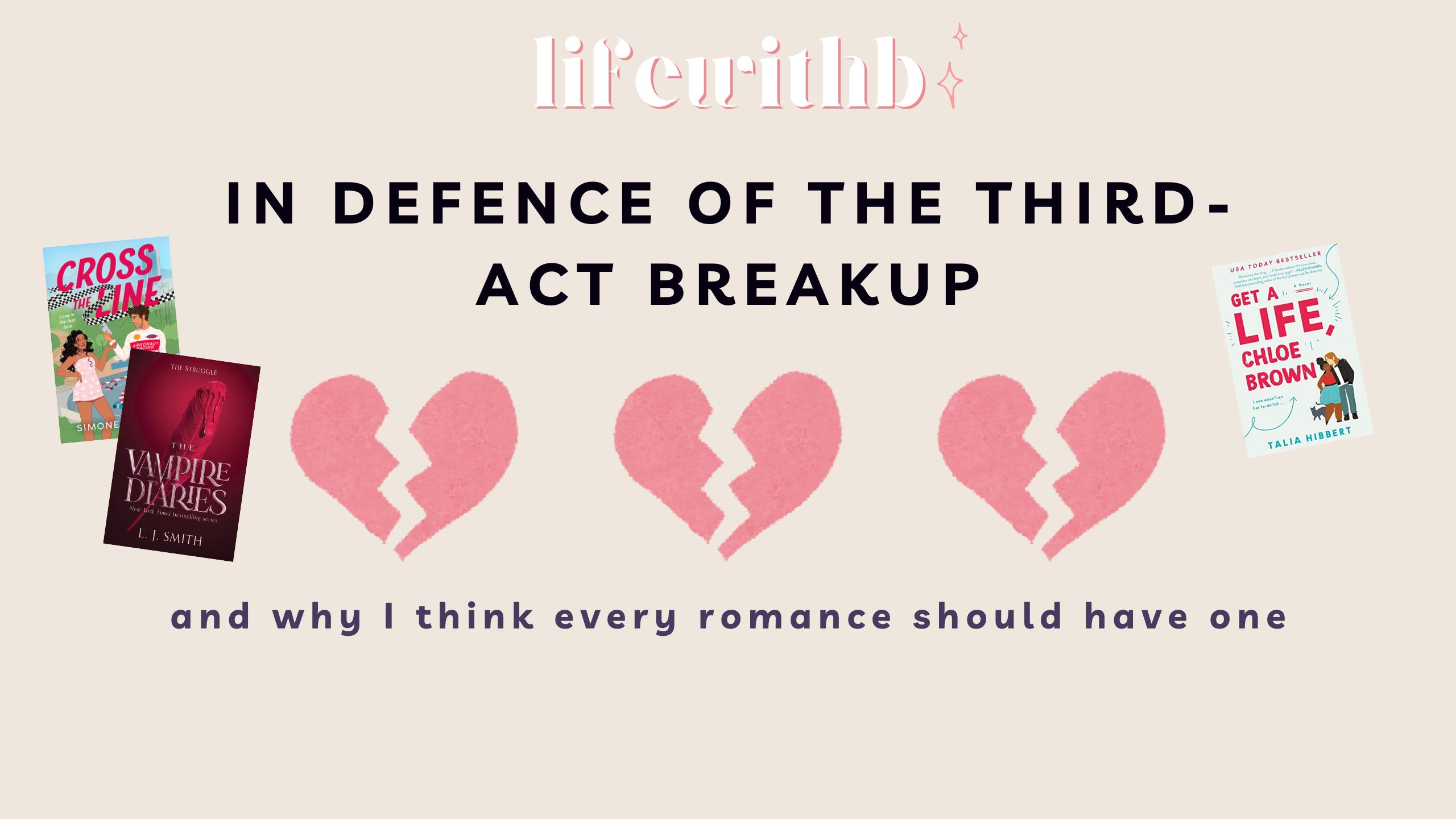 In Defence of the Third Act Breakup - by Bianca