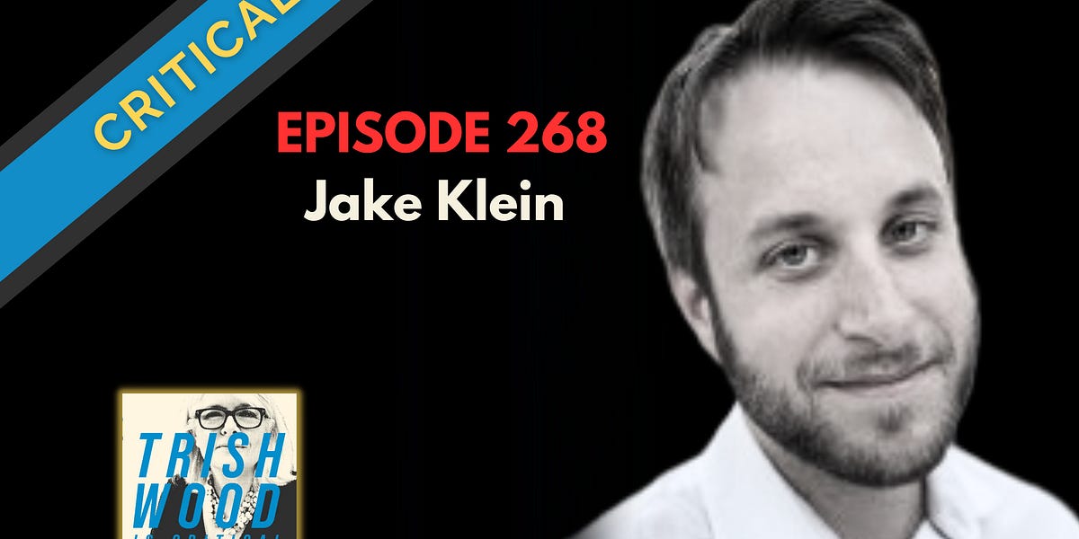 Jake Klein - Trish Wood is Critical