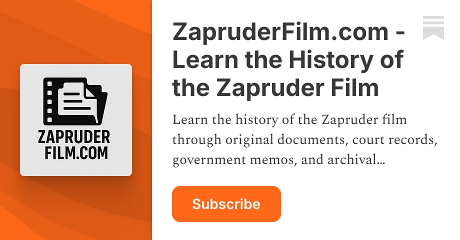 ZapruderFilm.com - Learn the History of the Zapruder Film | Substack