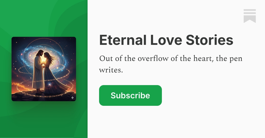 Eternal Love Stories | Mike Cleveland | Substack