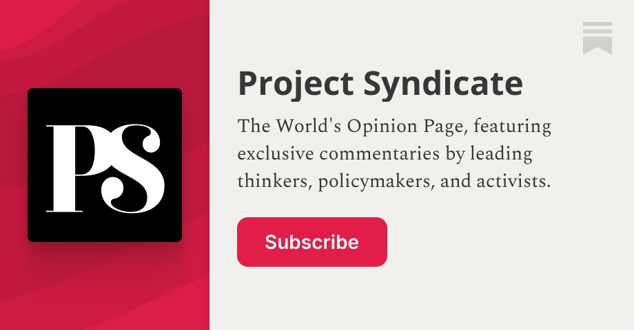 Project Syndicate | Substack