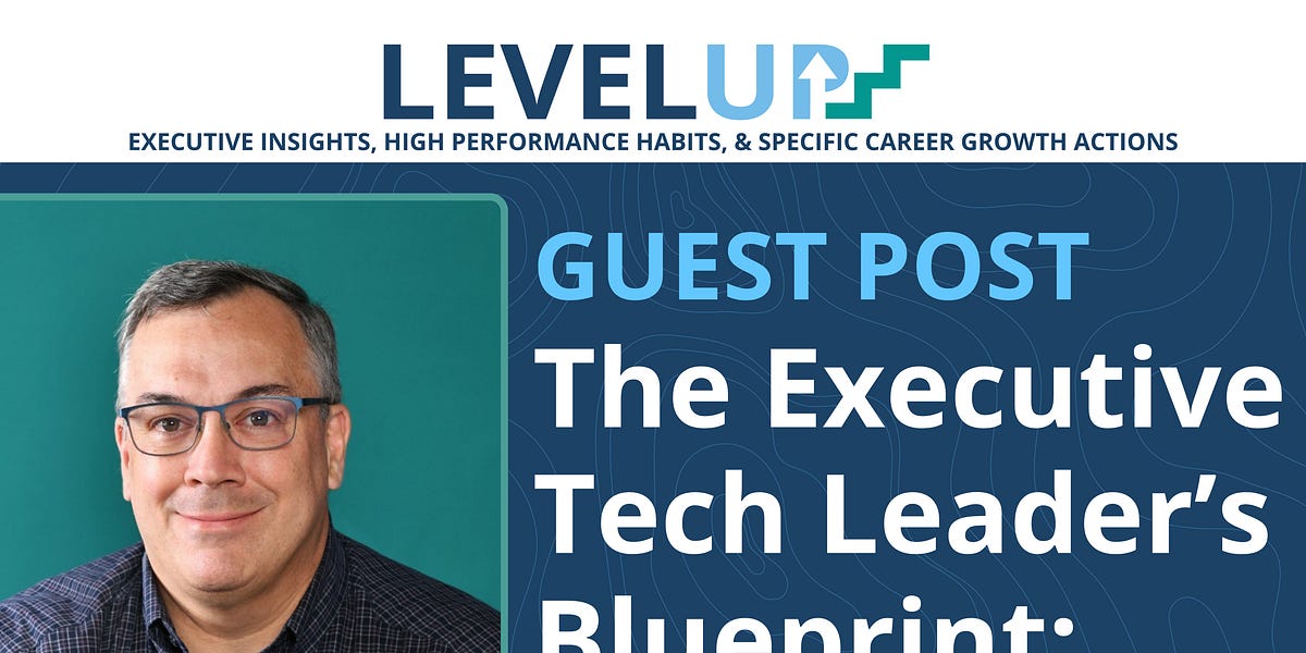 Ultimate Guide to "The Executive Tech Leader’s Blueprint: Vision ...