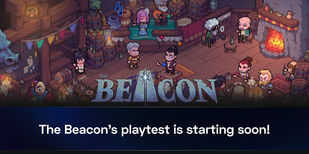 The Beacon’s playtest is starting soon!