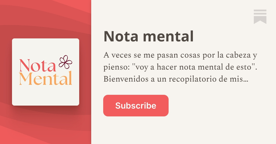 Nota mental | Noe | Substack