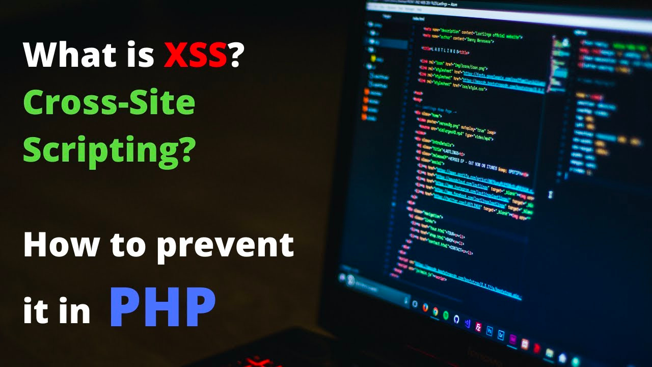How to Detect & Fix XSS in PHP - by Rohit Kumar