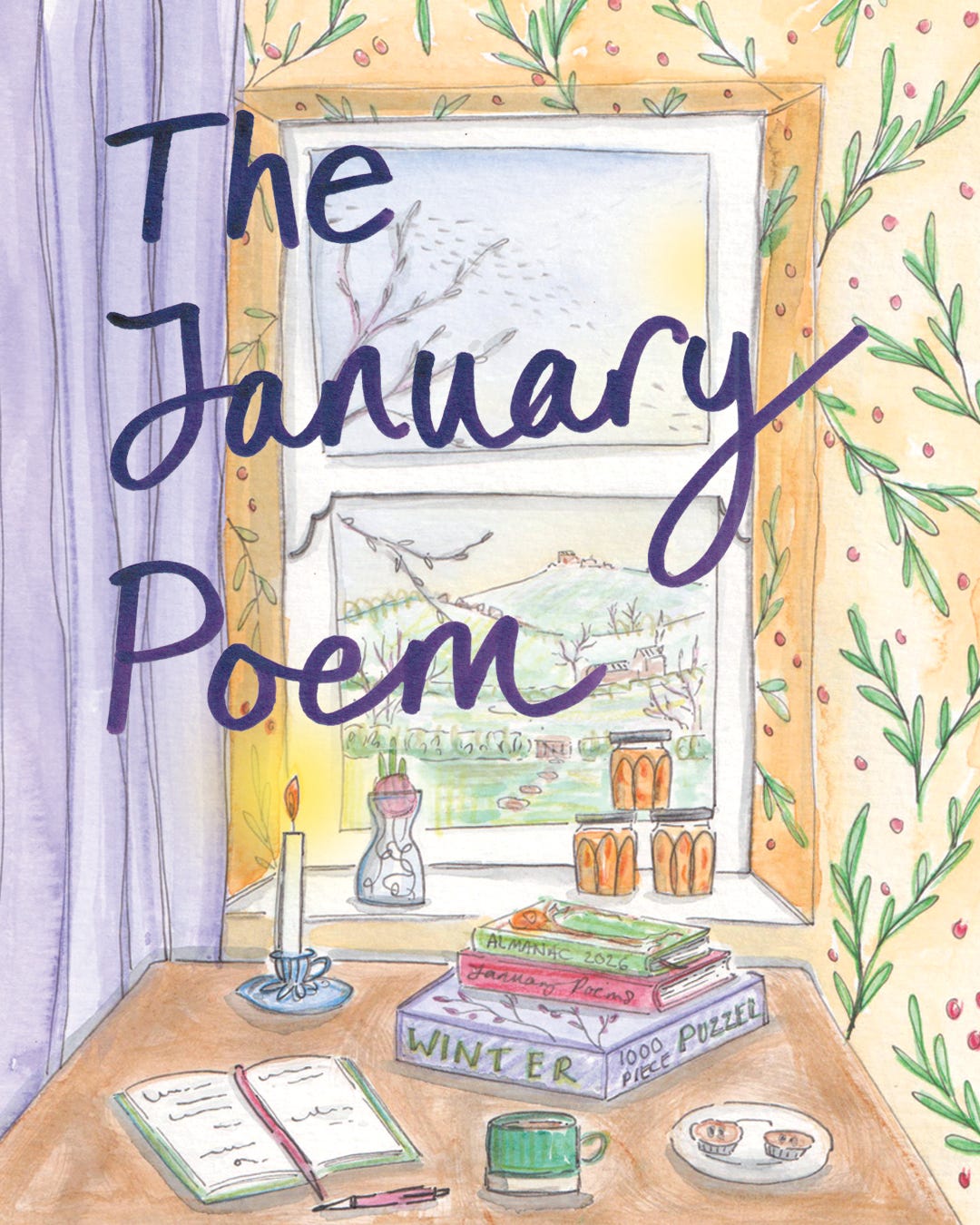 The January Poem - by Lia Leendertz - Lia’s Living Almanac