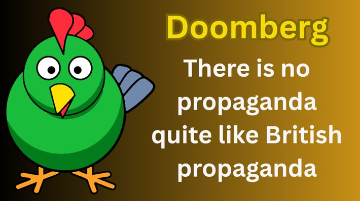 Doomberg - There is no propaganda quite like British propaganda
