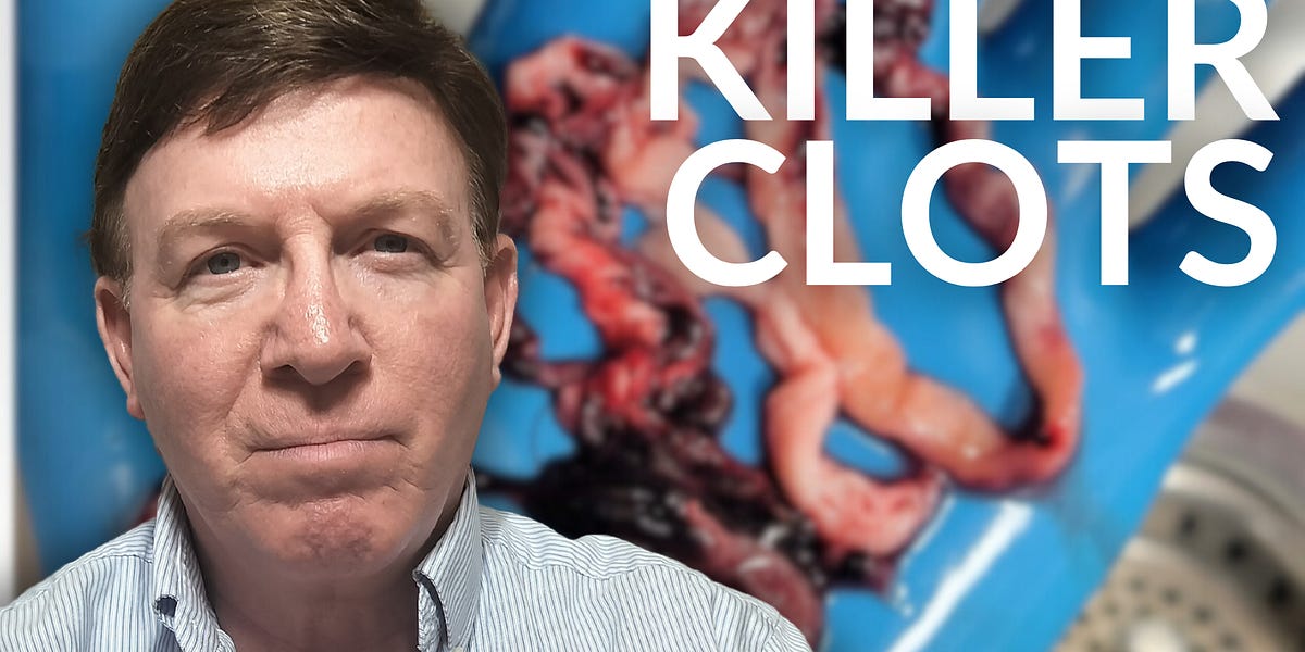 The Emergence of Deadly White Blood Clots after Covid - Tom Haviland ...