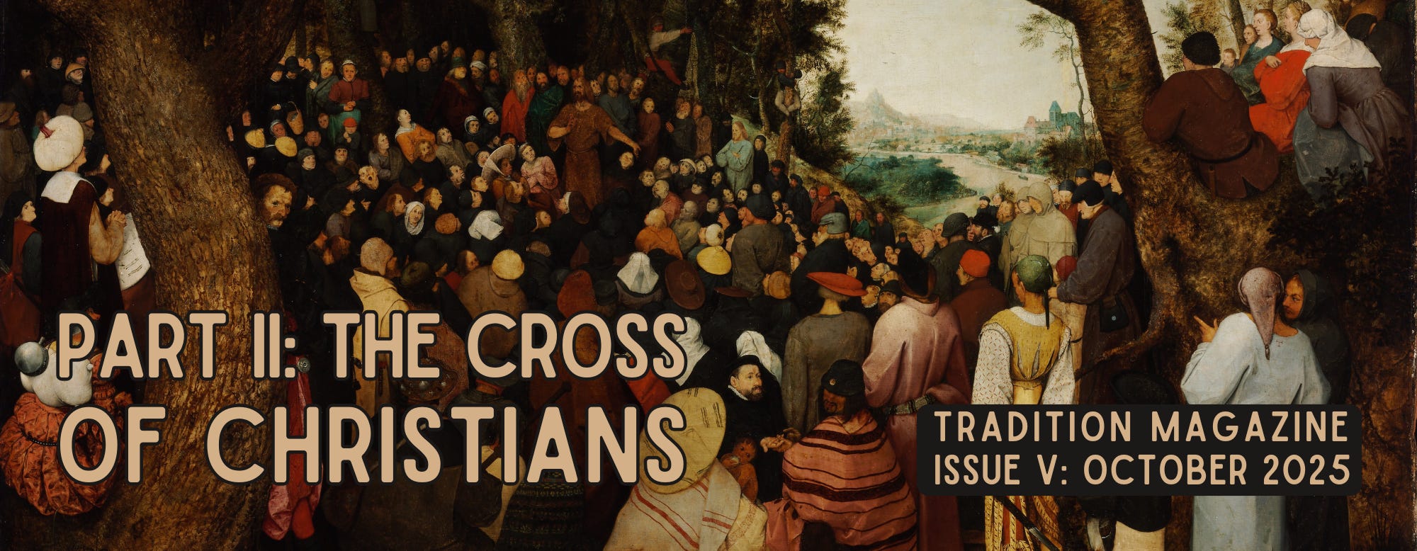 Tradition Magazine, Issue Five: The Cross