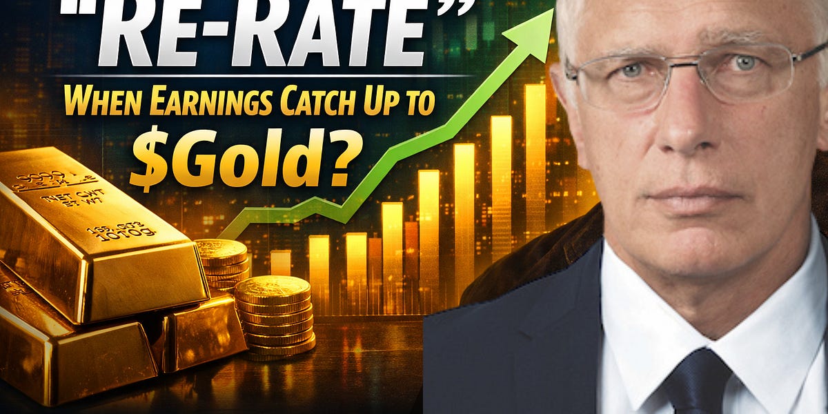 Will Gold Stocks “Re-Rate” When Earnings Catch Up to $Gold?