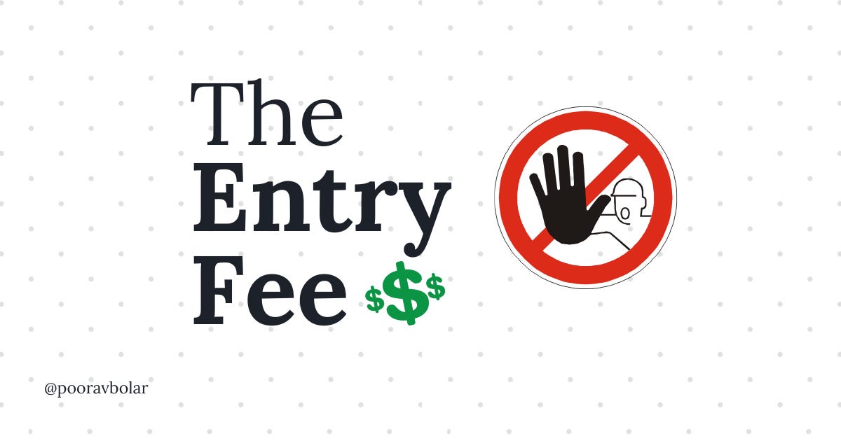 The Entry Fee - by Poorav | Personal Growth