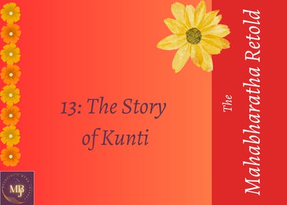 13: The Story of Kunti - by Bharathi V- MyMBJourney