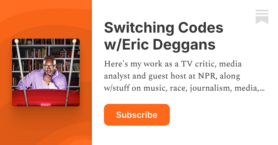 Switching Codes w/Eric Deggans | Substack