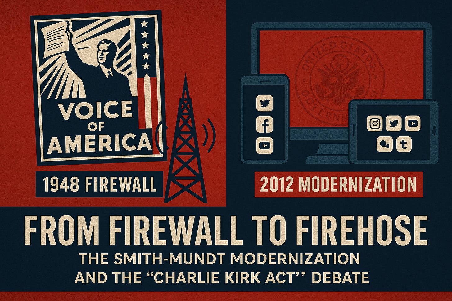 From Firewall to Firehose: How the Smith-Mundt Modernization Opened the ...