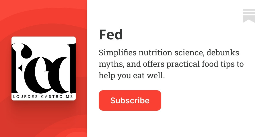 Fed | Lourdes Castro MS RD | Substack