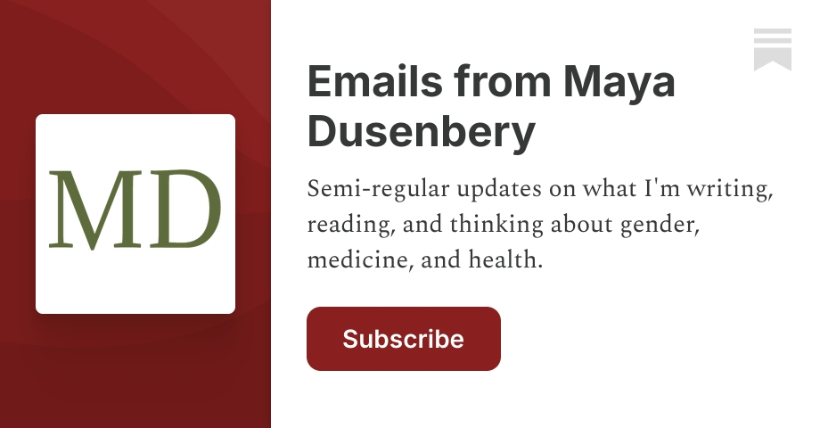 Emails from Maya Dusenbery | Substack