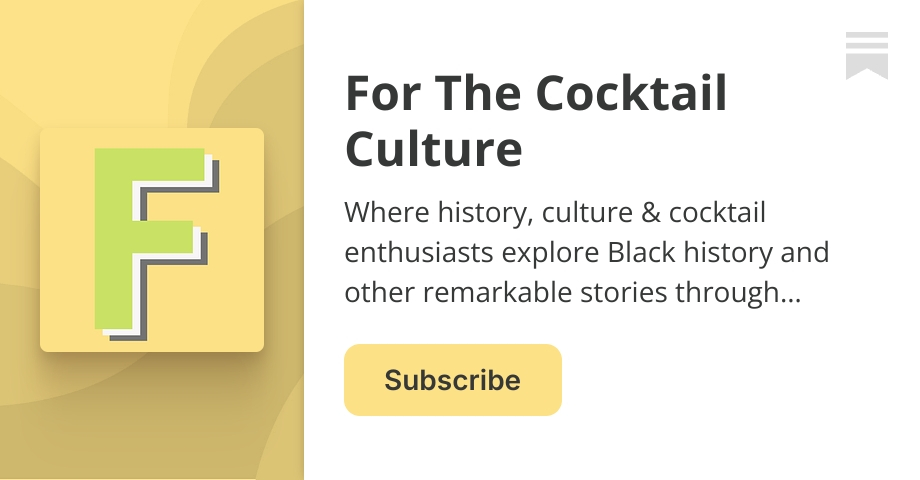 For The Cocktail Culture | LaShana Daniels | Substack