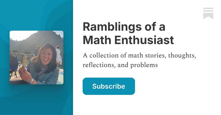 Ramblings of a Math Enthusiast | Substack