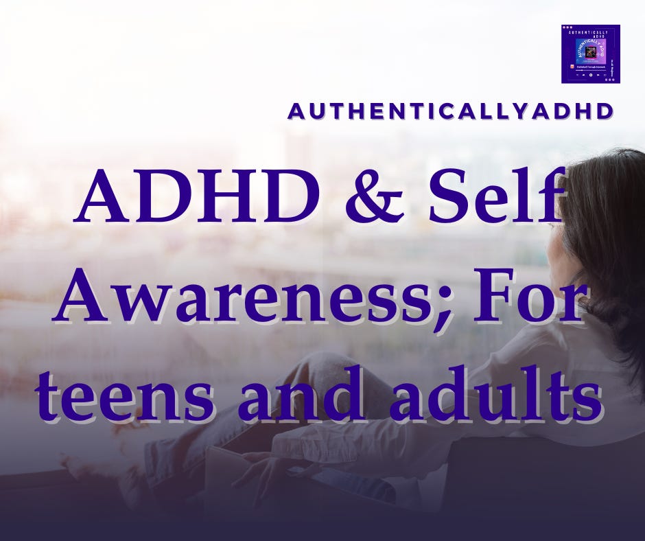 ADHD and Self-Awareness: Why It's So Hard