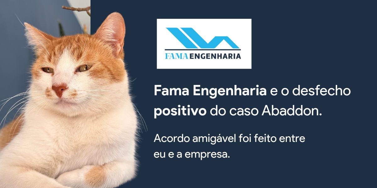 Fama Engenharia e o desfecho positivo do caso Abaddon.