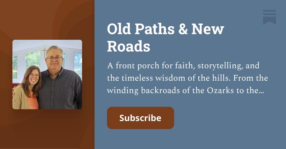 About - Old Paths & New Roads