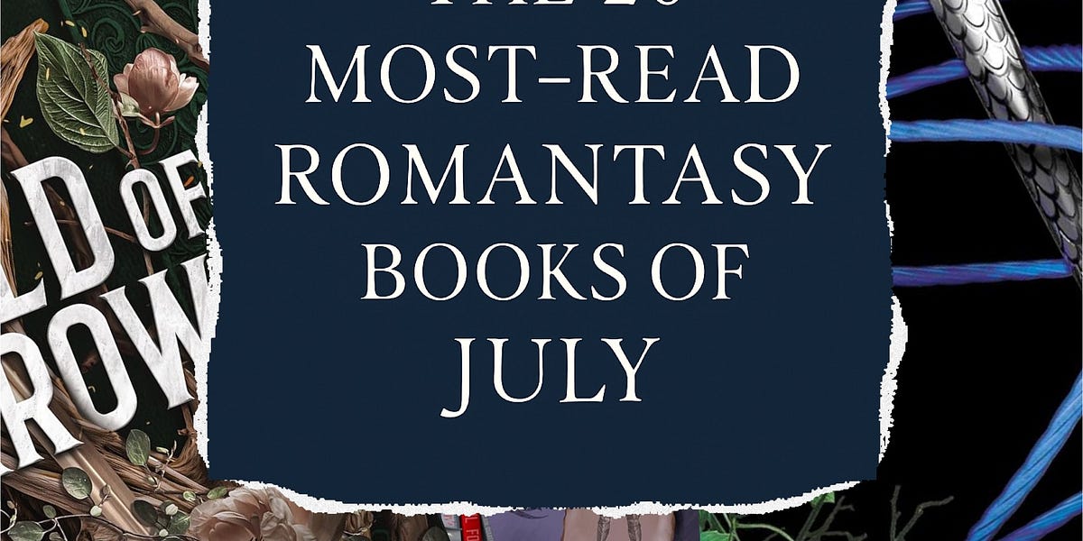 The 20 Most-Read Romantasy Books — July 2025