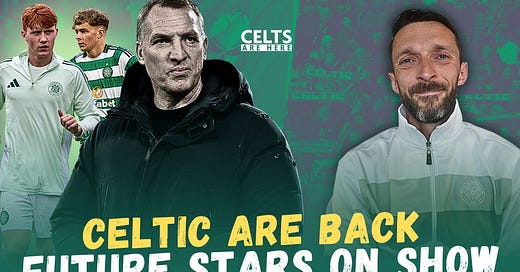 CeltsAreHere Extra Time | Substack