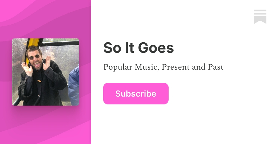 So It Goes | Stephen Thomas Erlewine | Substack