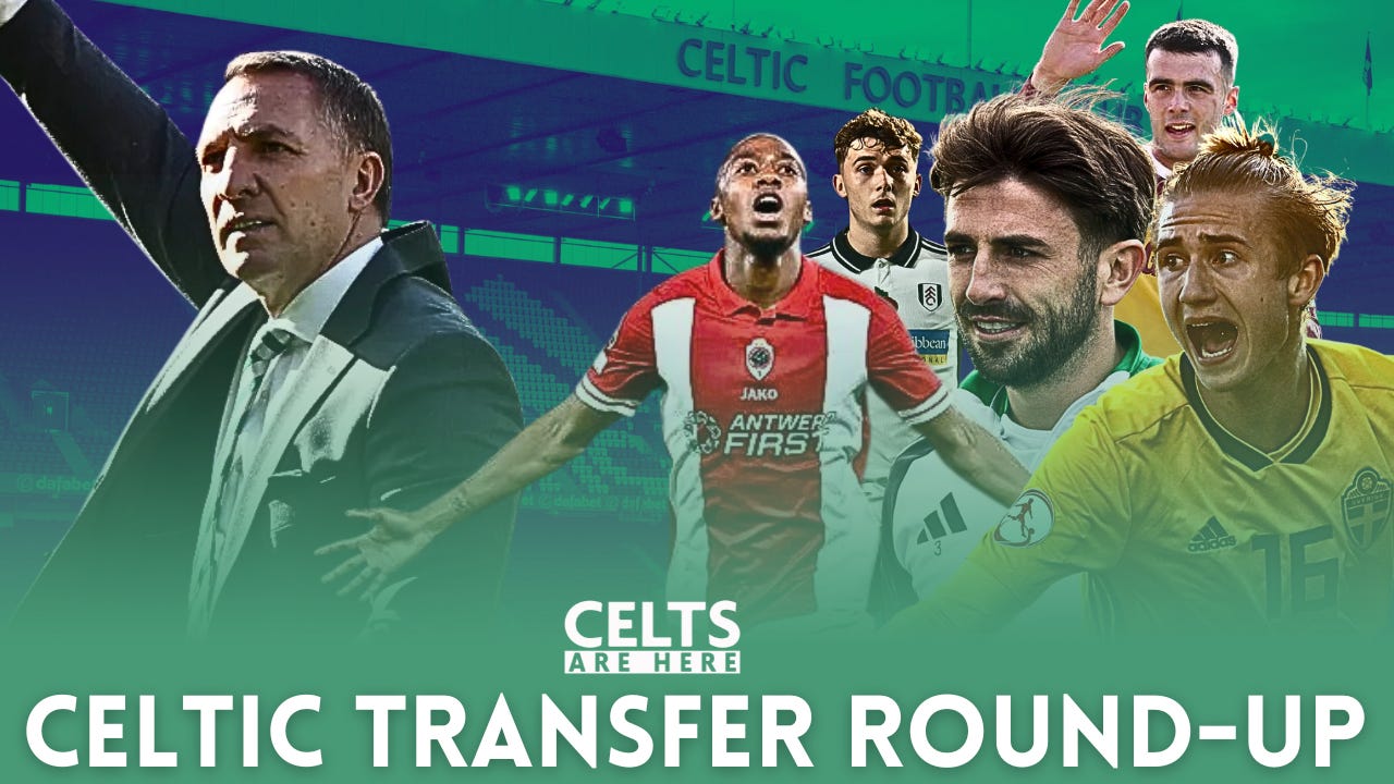 Celtic Transfer Round-Up – June 15th
