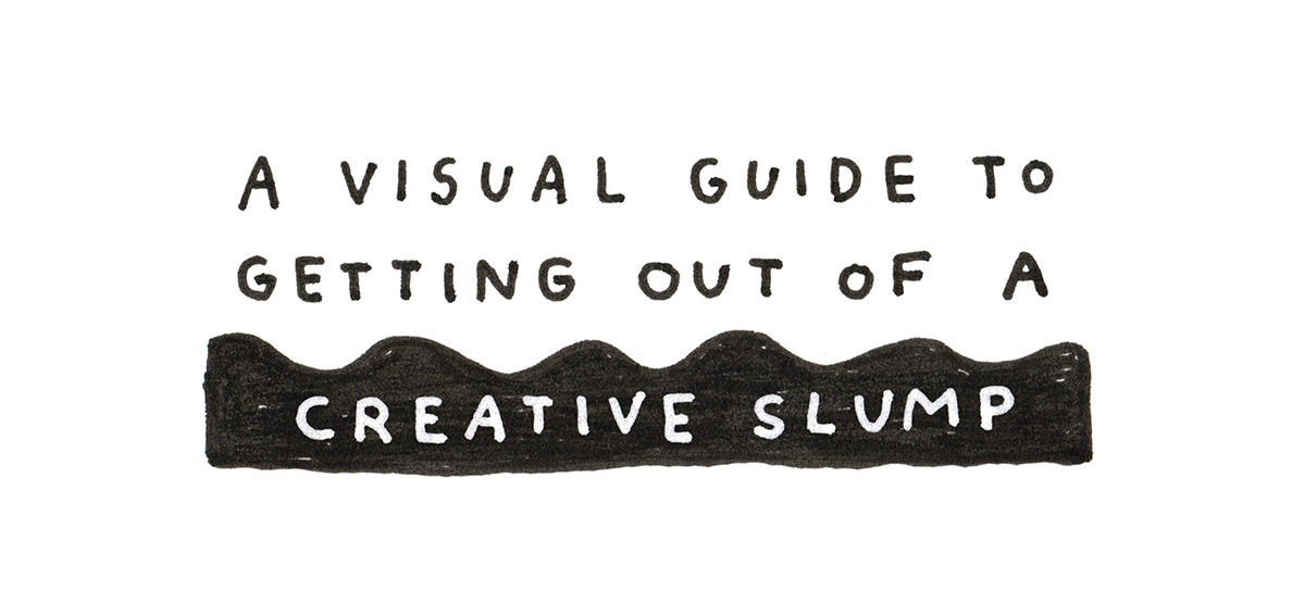 A visual guide to getting out of a creative slump
