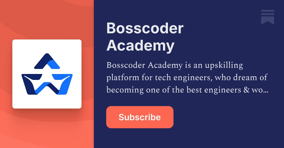 Bosscoder Academy | Substack