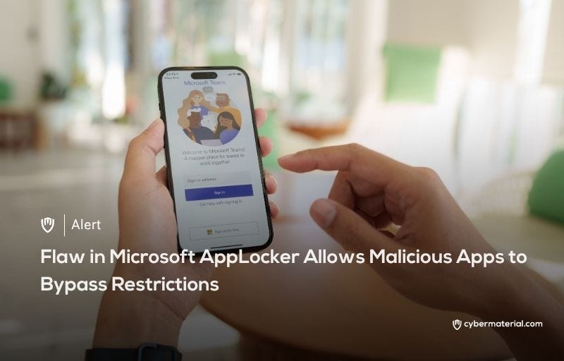 Microsoft AppLocker Bug Enables Bypass - CyberMaterial