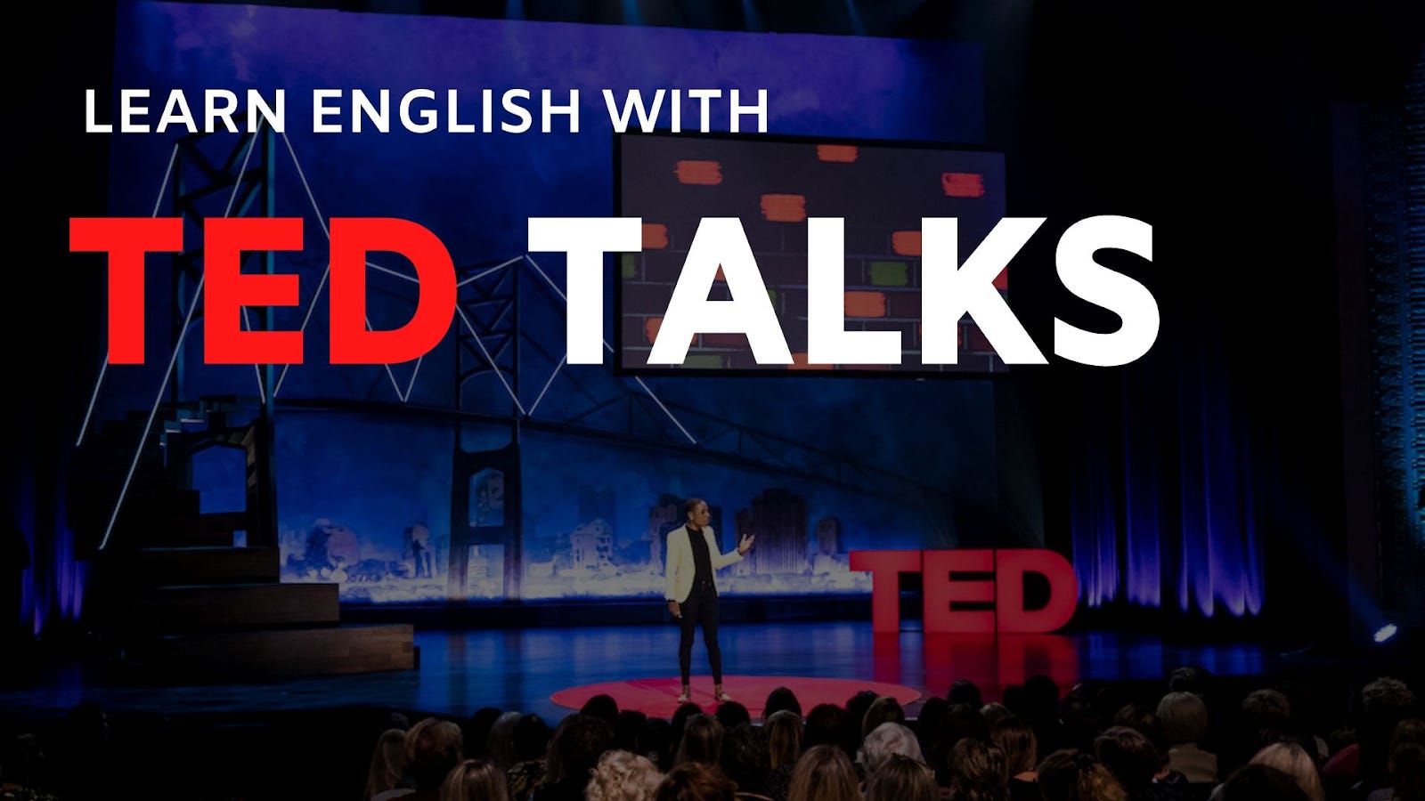 Bứt phá IELTS Listening lên 8.0 chỉ nhờ nghe TED Talks đúng cách