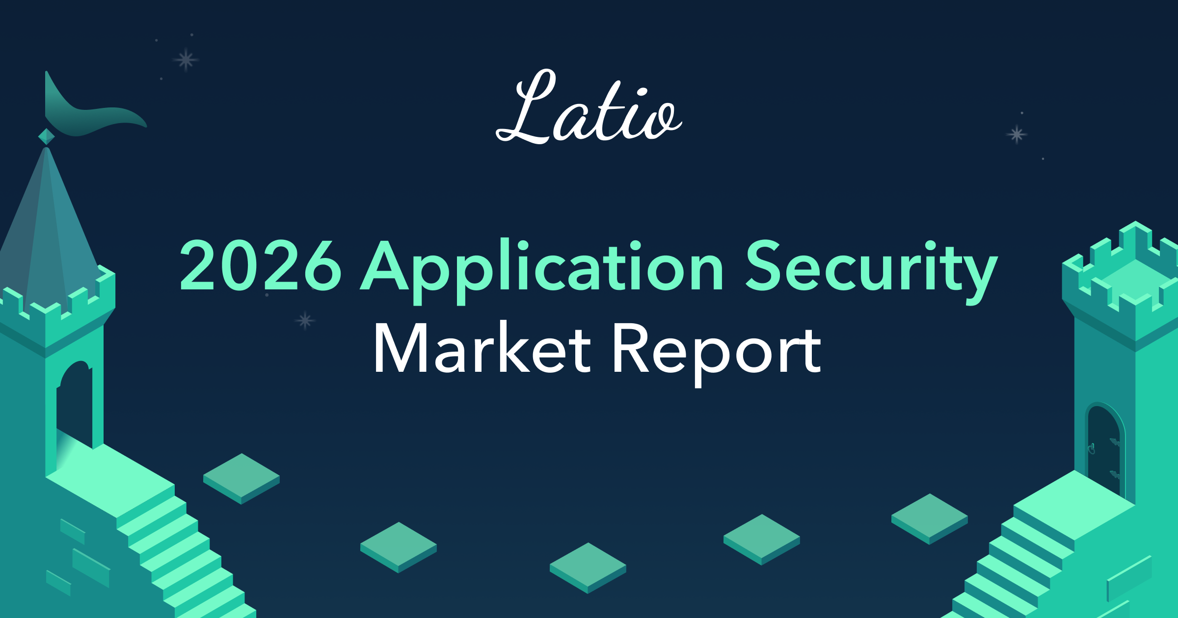 The 2026 Latio Application Security Report is Live!
