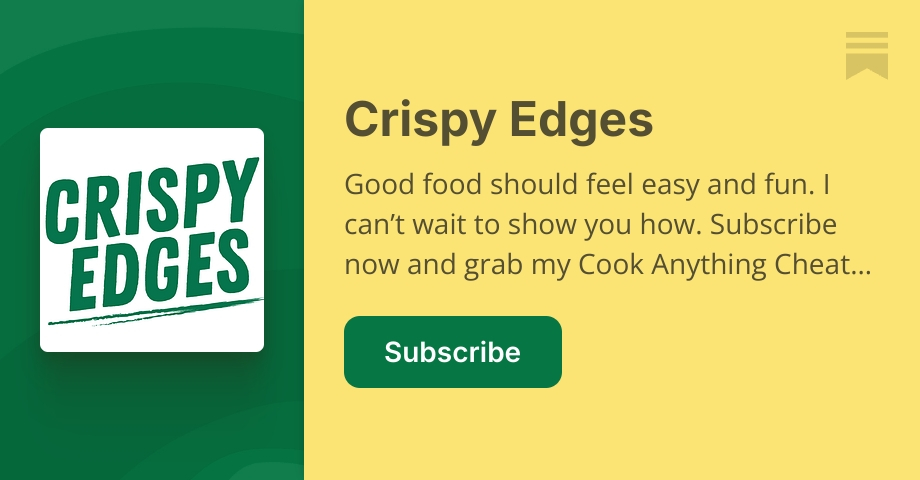 Crispy Edges | Chef Josh Gale | Substack