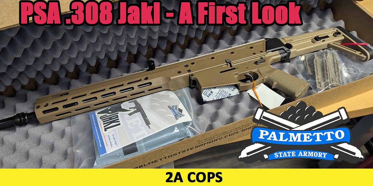 PSA Jakl in .308 - First Look - by Matt Silvey