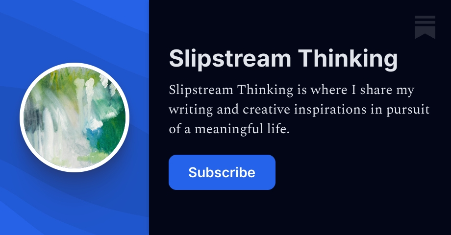 Slipstream Thinking | Substack