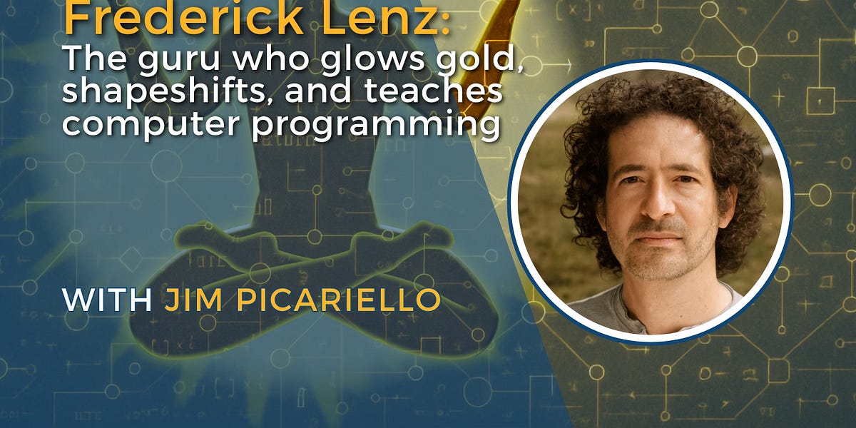 The cult of Frederick Lenz: The guru who glows gold, shapeshifts, and ...