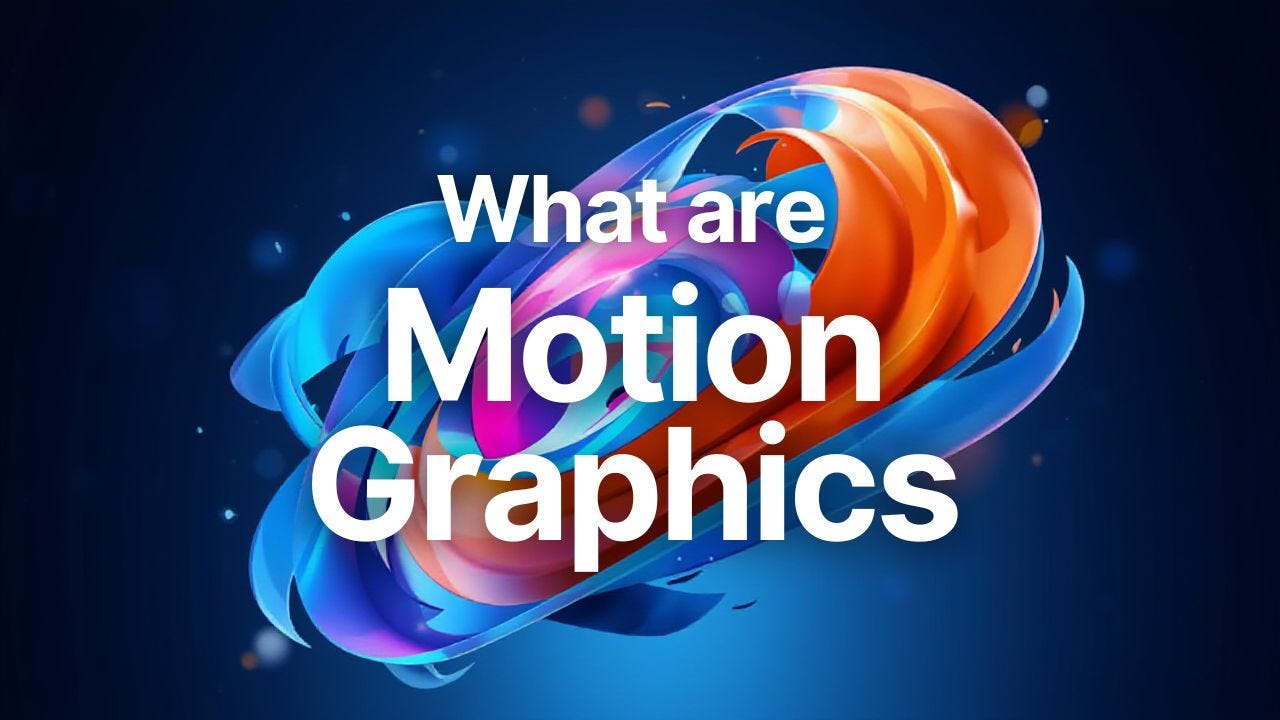 What Are Motion Graphics? A Simple Beginner’s Guide