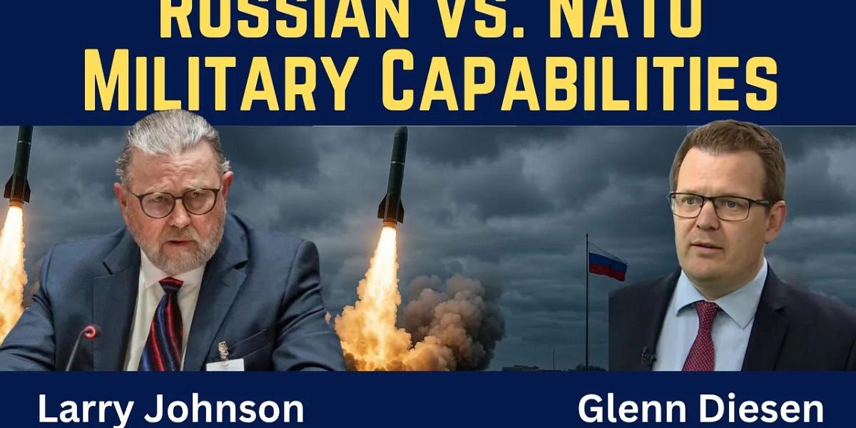 Larry Johnson: Russian vs NATO Military Capabilities - A Warning Before ...