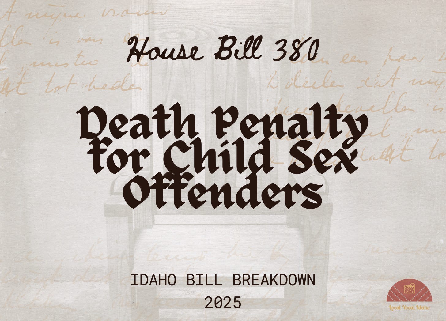 Death Penalty for Child Sex Offenders: 2025 Idaho House Bill 380