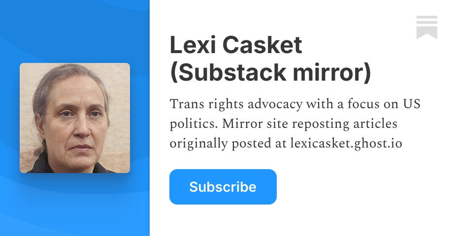 Lexi Casket (Substack mirror) | Substack