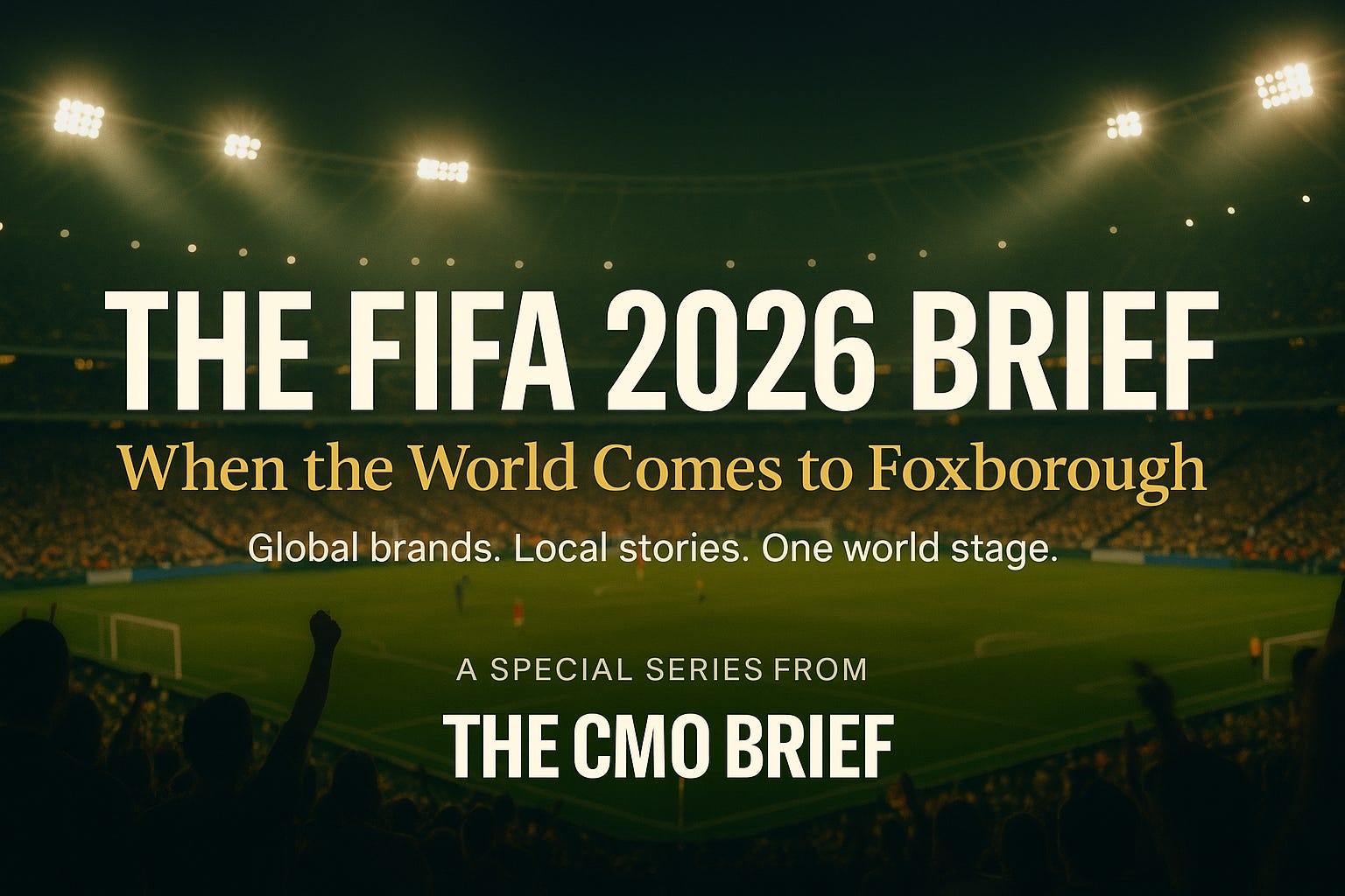 FIFA 2026: Local and National Brands Can Win On A World Stage