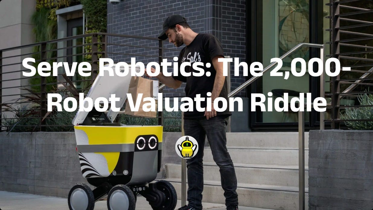 Serve Robotics: The 2,000-Robot Valuation Riddle