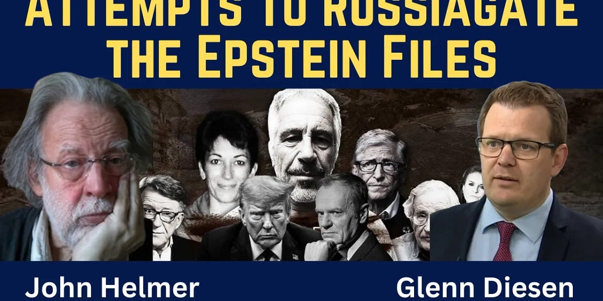 John Helmer: Attempts to Russiagate the Epstein Files