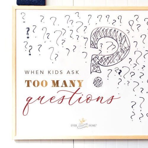 child asking too many questions