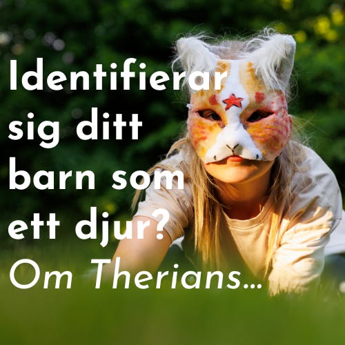 Min väns barn identifierar sig som ett djur – och skolan blev orolig