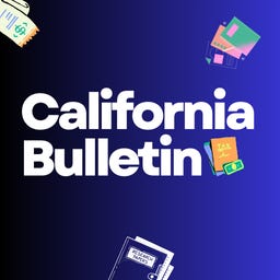 California Bulletin #11 - by Tom - California Bulletin