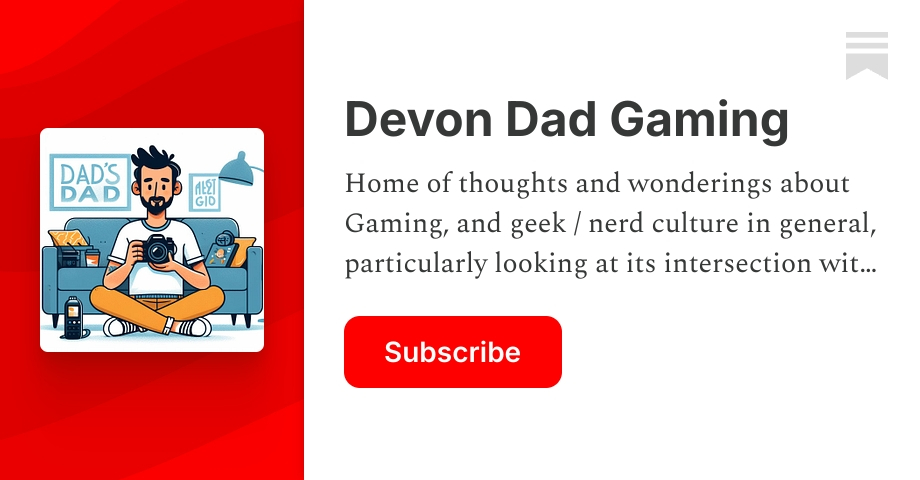Devon Dad Gaming | Substack