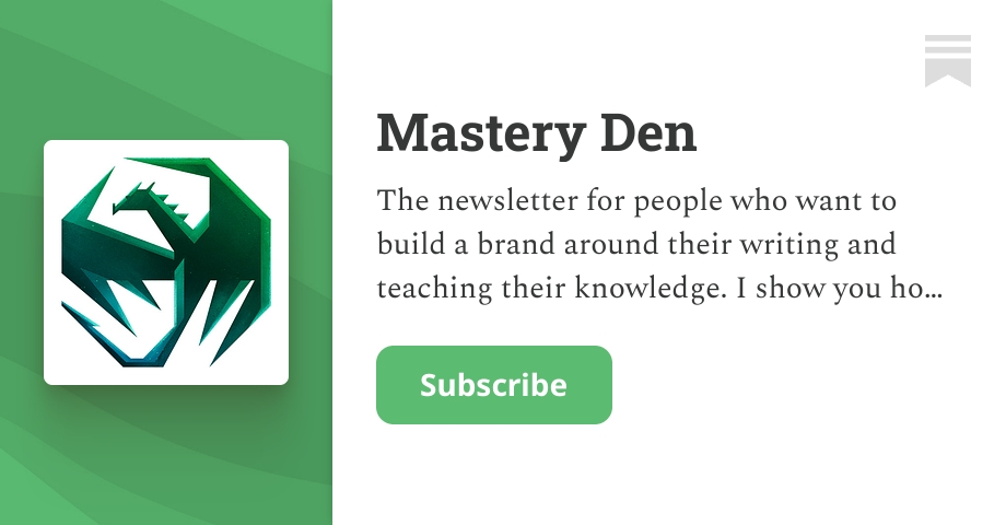 Mastery Den | Alex Mathers | Substack